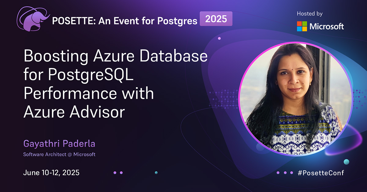 Boosting Azure Database For Postgresql Performance With Azure Advisor Posette An Event For