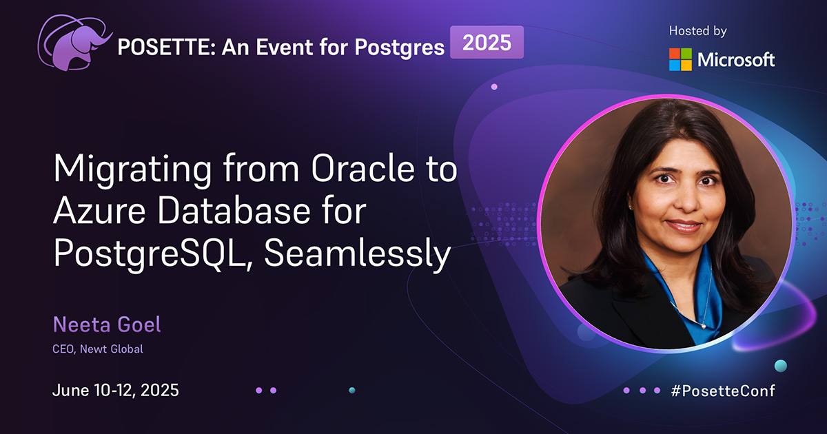 Speaker: Neeta Goel | POSETTE: An Event for Postgres 2025 - POSETTE