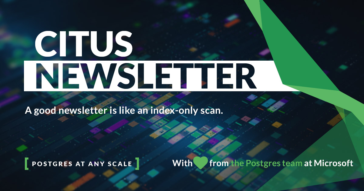 October 2024 Citus Open Source Newsletter - Citus Data